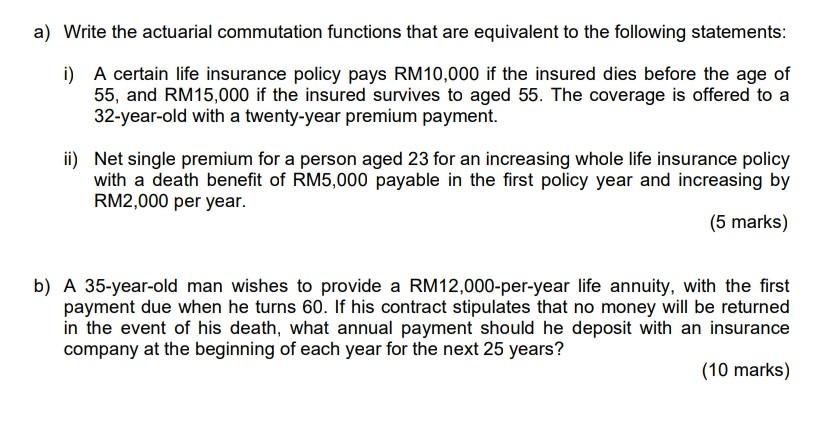 a) Write the actuarial commutation functions that are | Chegg.com
