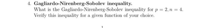 Solved 4. Gagliardo-Nirenberg-Sobolev inequality. What is | Chegg.com