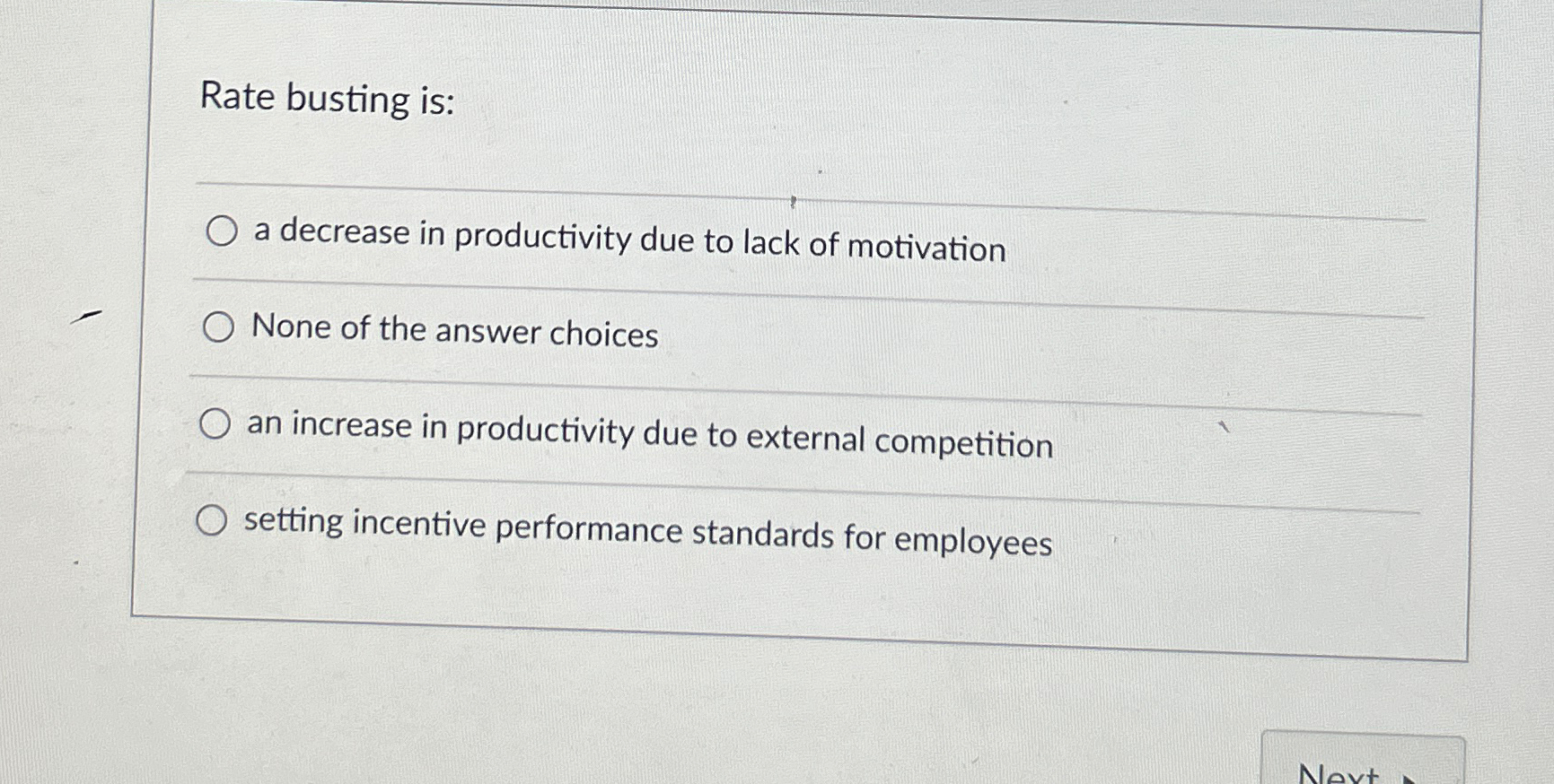 Solved Rate busting is:a decrease in productivity due to | Chegg.com