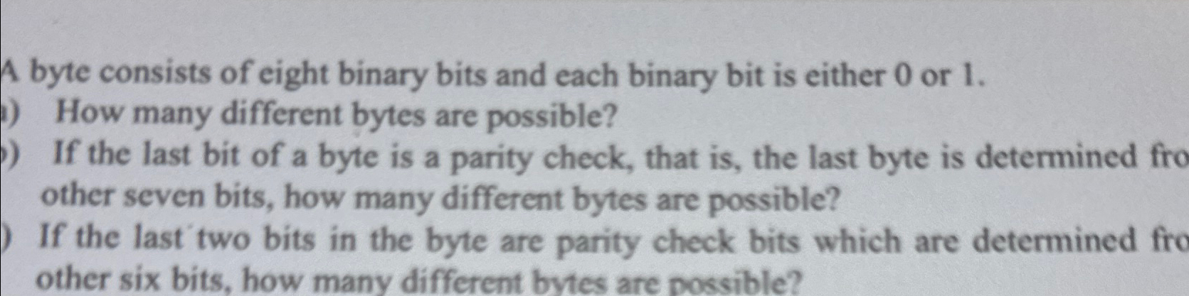 Solved A byte consists of eight binary bits and each binary | Chegg.com