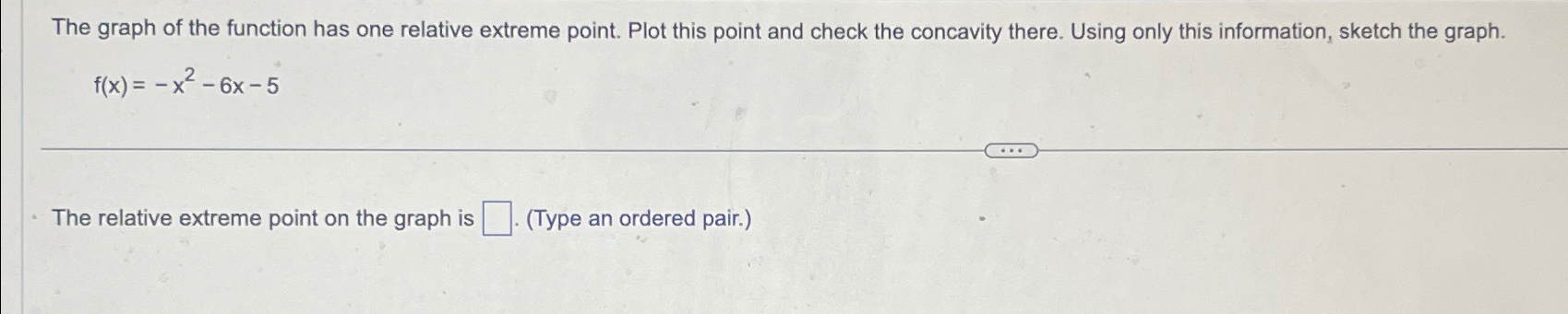 Solved The graph of the function has one relative extreme | Chegg.com
