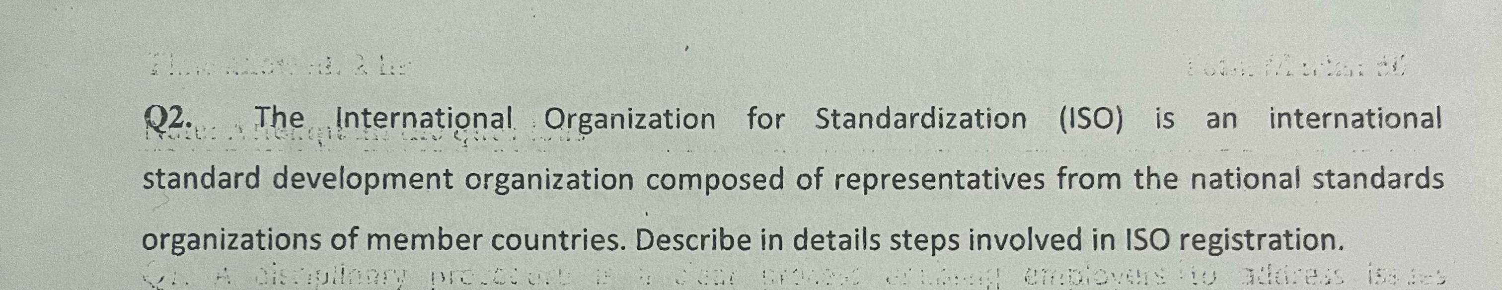 Solved Q2. ﻿The International Organization for | Chegg.com
