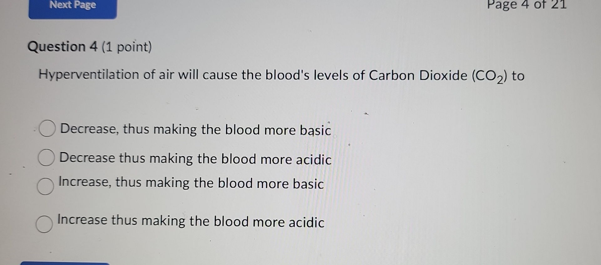 Solved Question 4 (1 ﻿point)Hyperventilation of air will | Chegg.com