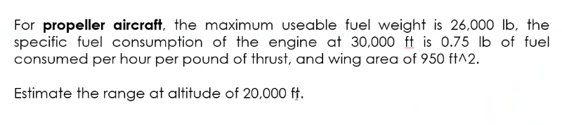 Solved For propeller aircraft, the maximum useable fuel | Chegg.com
