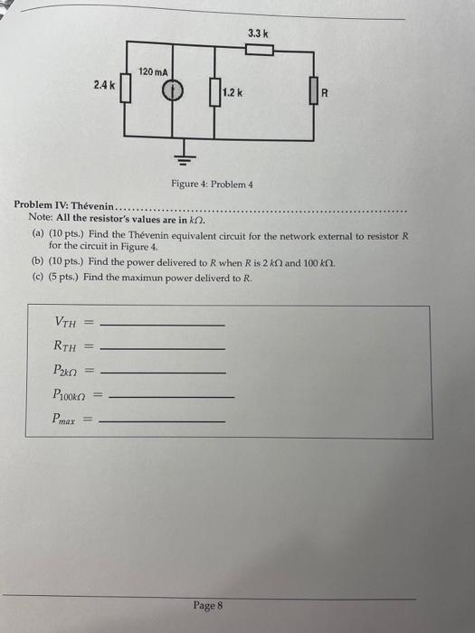 Solved Figure 4: Problem 4 Problem IV: Thévenin. Note: All | Chegg.com