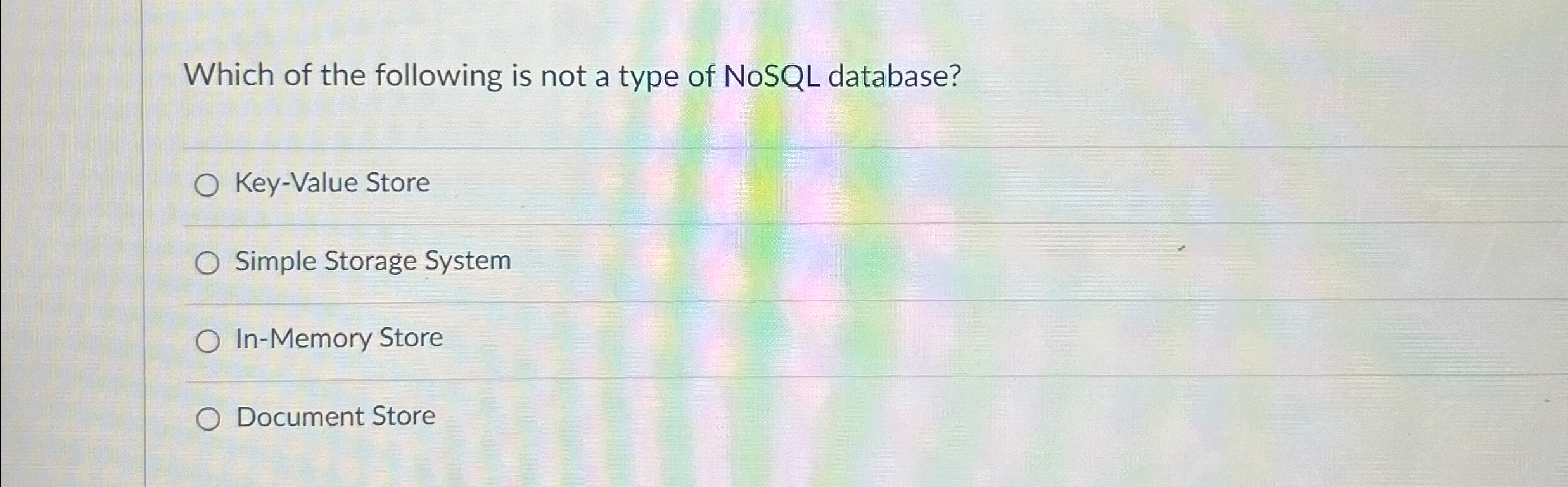 Solved Which of the following is not a type of NoSQL | Chegg.com