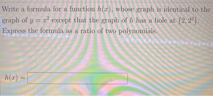 Solved Write a formula for a function h(x), whose graph is | Chegg.com