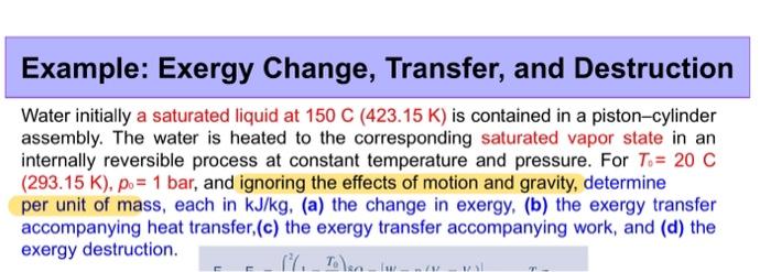 Solved Example: Exergy Change, Transfer, and Destruction | Chegg.com