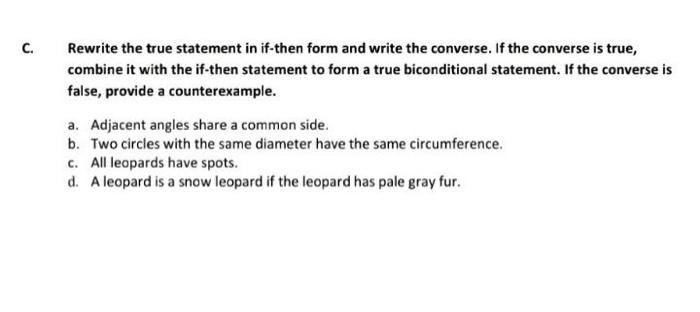Solved C. Rewrite the true statement in if-then form and | Chegg.com