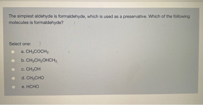 Solved The simplest aldehyde is formaldehyde, which is used | Chegg.com