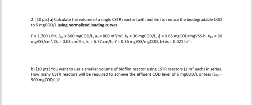 Solved [10 ﻿pts] ﻿a) ﻿Calculate the volume of a single CSTR | Chegg.com