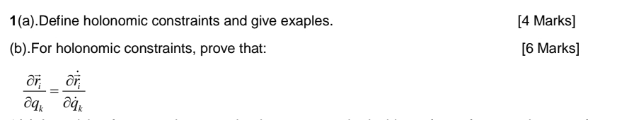 Solved 1(a).Define holonomic constraints and give exaples.[4 | Chegg.com