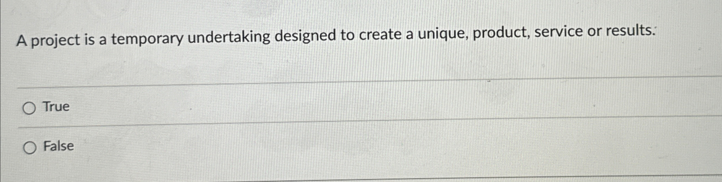 Solved A project is a temporary undertaking designed to | Chegg.com