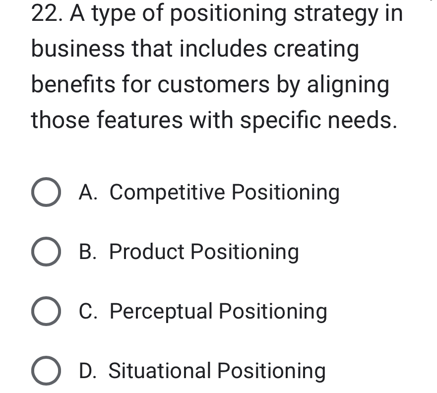Solved A type of positioning strategy in business that | Chegg.com