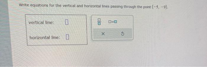 Solved Write equations for the vertical and horizontal lines | Chegg.com