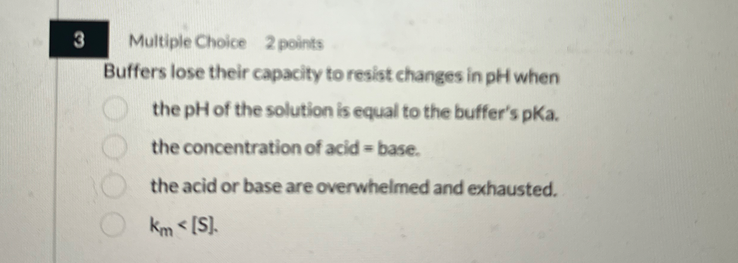 Solved 3Multiple Choice2 ﻿pointsBuffers lose their capacity | Chegg.com