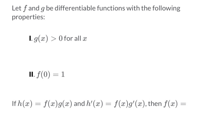 Solved Let f and g be differentiable functions with the | Chegg.com
