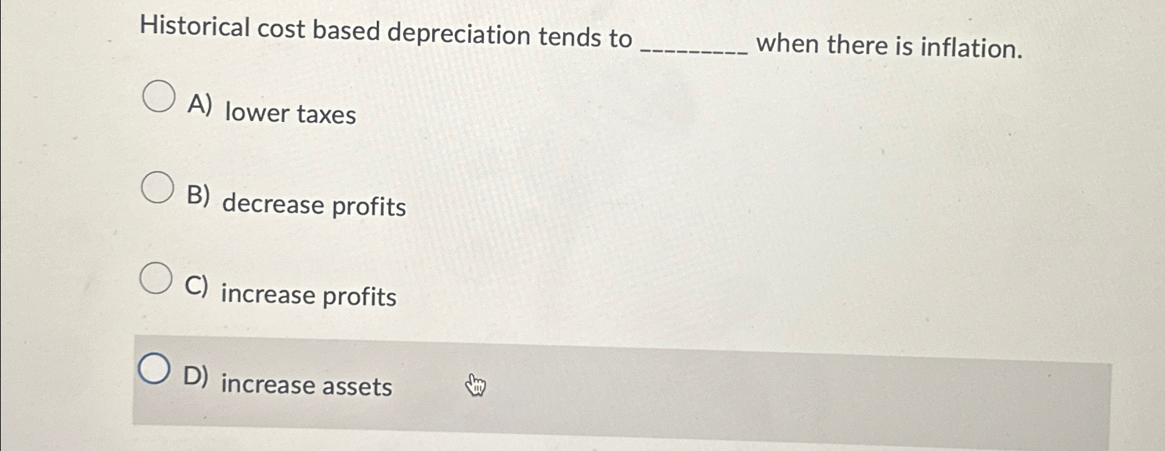 Solved Historical cost based depreciation tends to when | Chegg.com