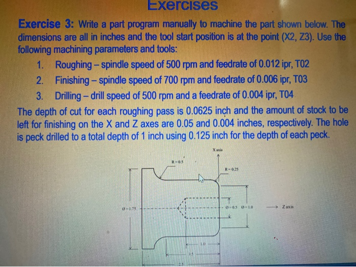 Exercises Exercise 3: Write a part program manually | Chegg.com