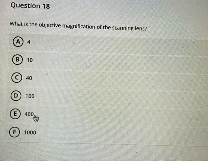 Solved Question 18 What is the objective magnification of | Chegg.com