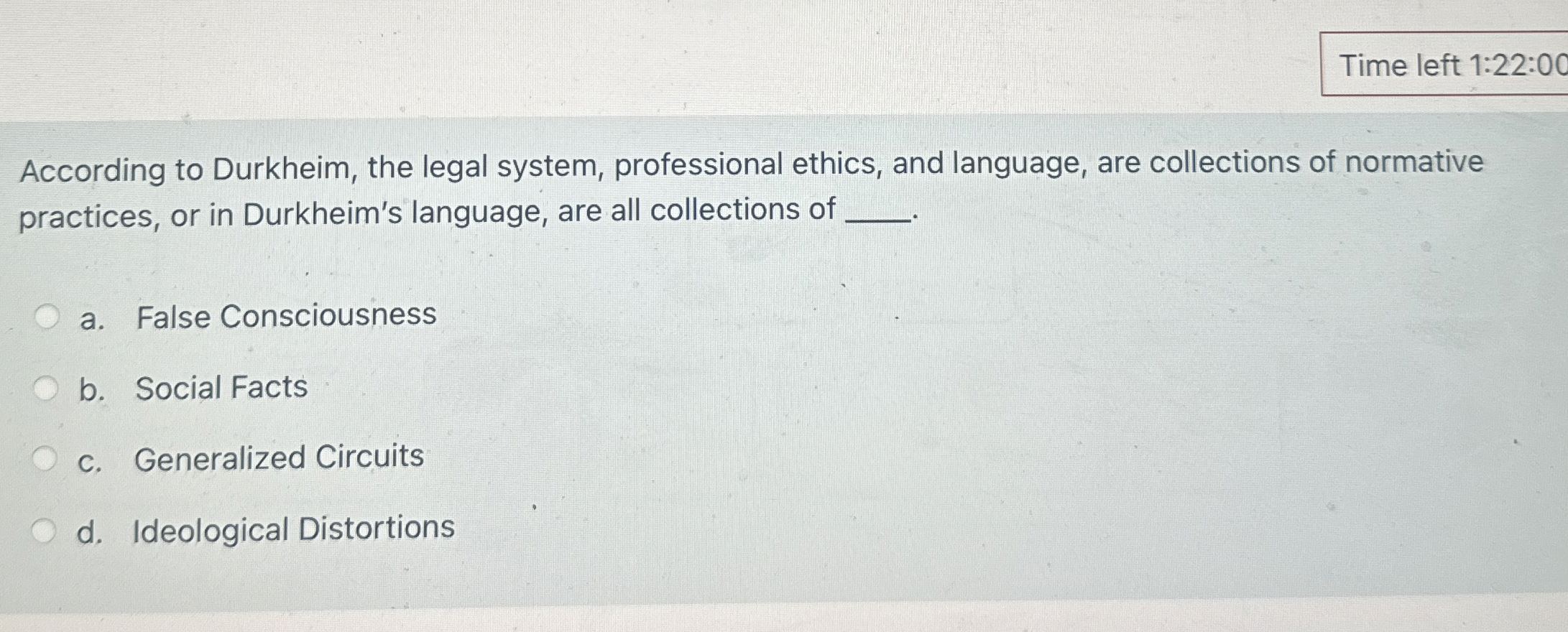 Solved Time left 1:22:00According to Durkheim, the legal | Chegg.com