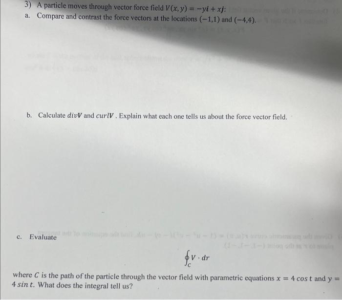 Solved 3) A particle moves through vector force field | Chegg.com
