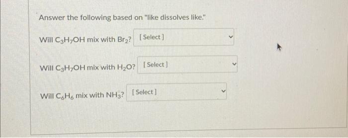 Solved Answer the following based on "like dissolves like." | Chegg.com