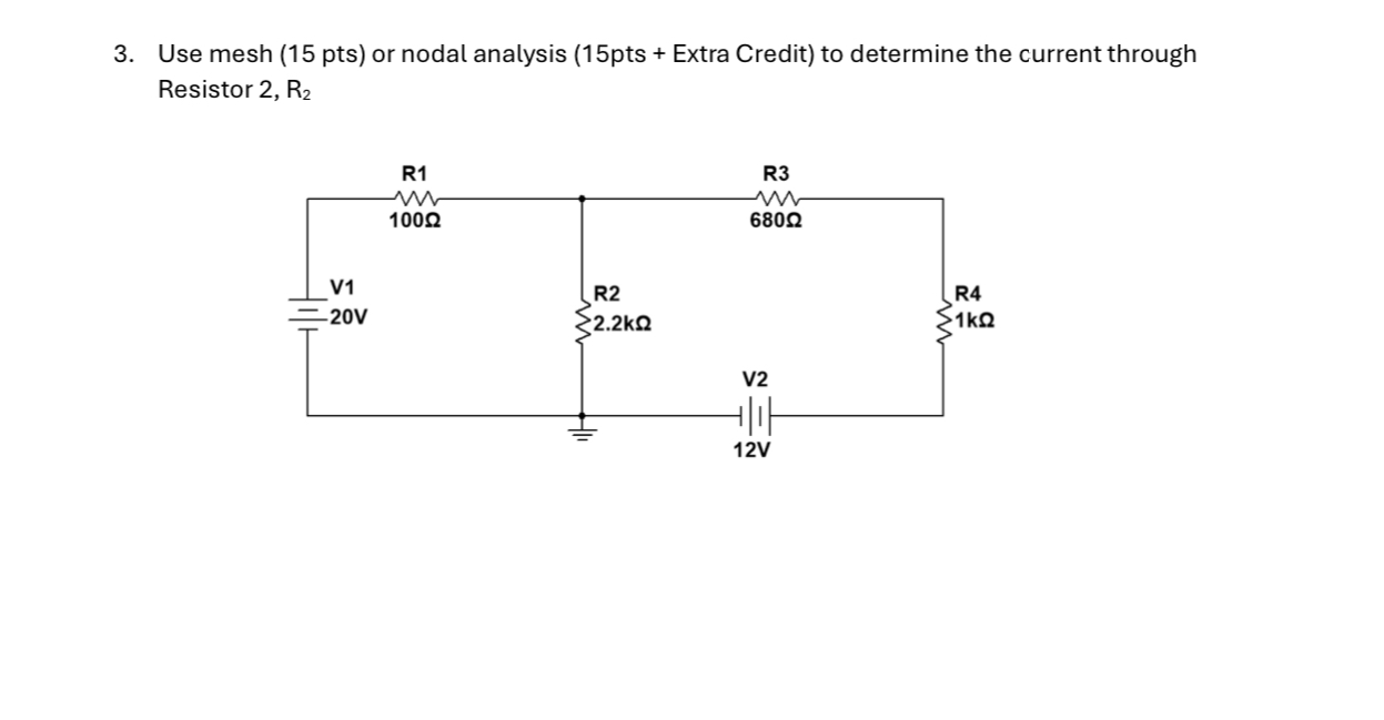 Solved Use mesh (15 ﻿pts) ﻿or nodal analysis (15pts + ﻿Extra | Chegg.com