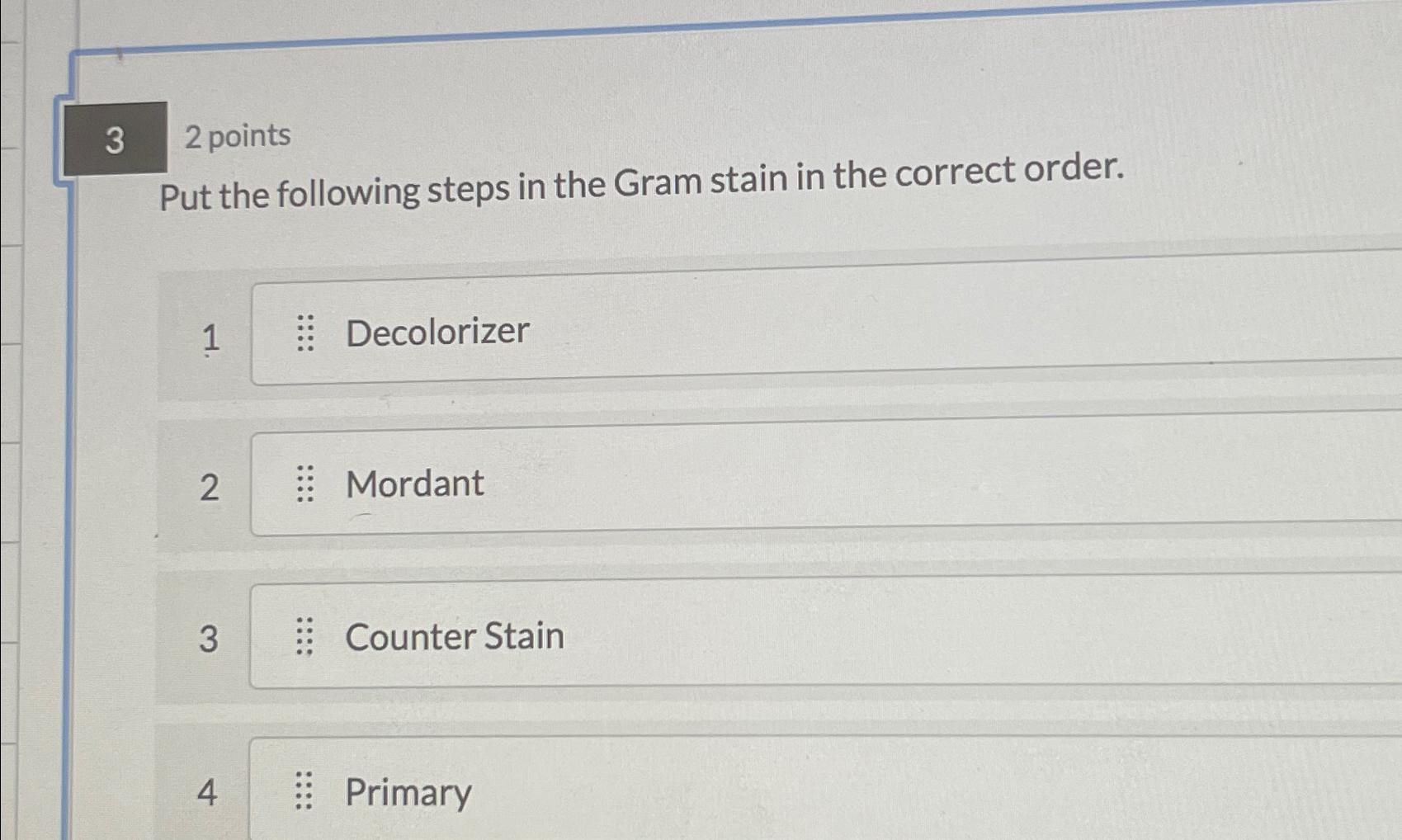 Solved 32 ﻿pointsPut the following steps in the Gram stain | Chegg.com