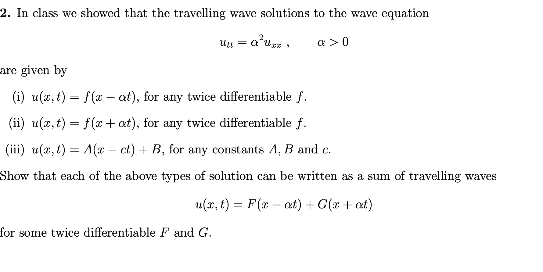 Solved we showed that the travelling wave solutions to the | Chegg.com
