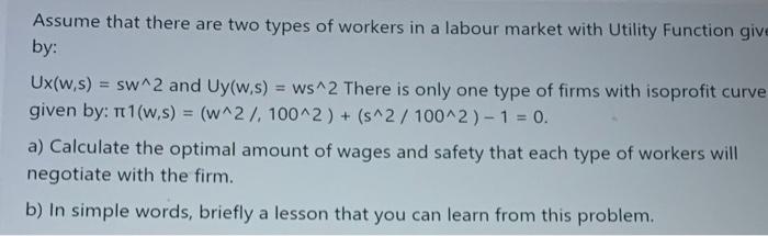 Solved Assume that there are two types of workers in a | Chegg.com