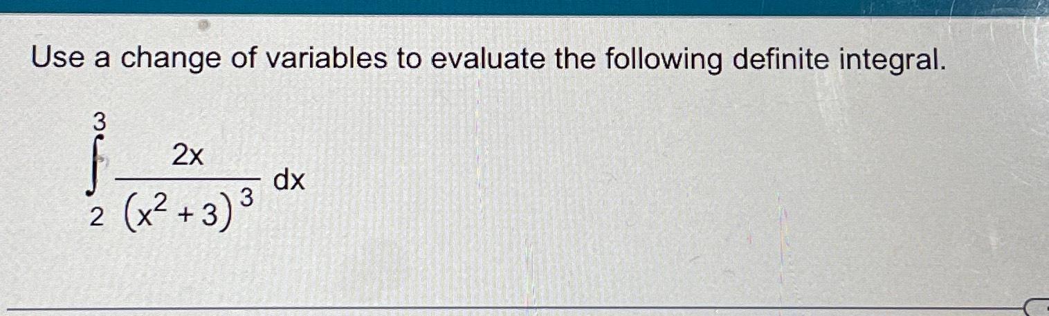 Solved Use a change of variables to evaluate the following | Chegg.com