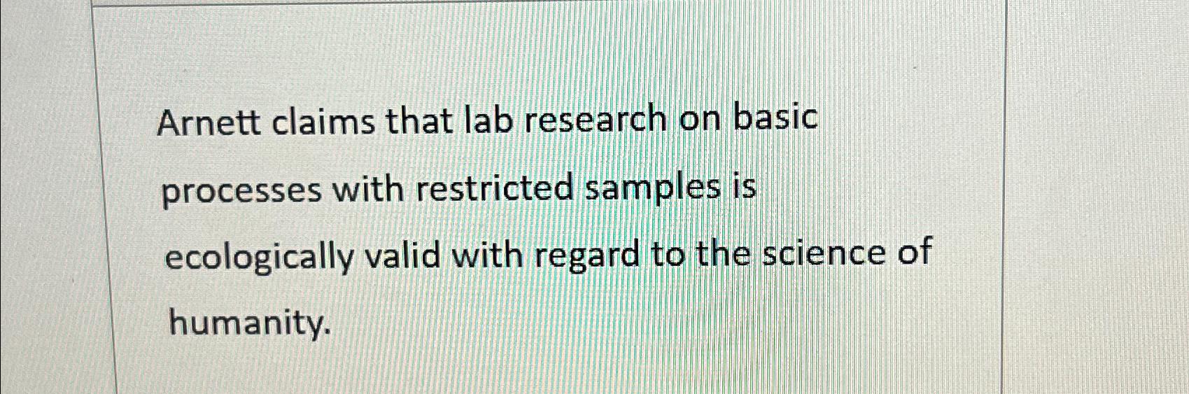 Solved Arnett claims that lab research on basic processes | Chegg.com