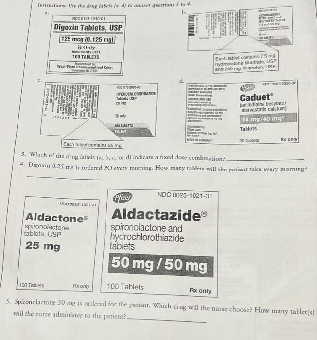 Solved InstructionsRead the drug label and identify and | Chegg.com