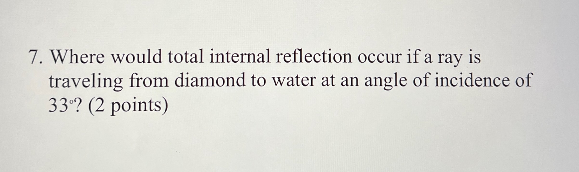 Solved Where would total internal reflection occur if a ray | Chegg.com