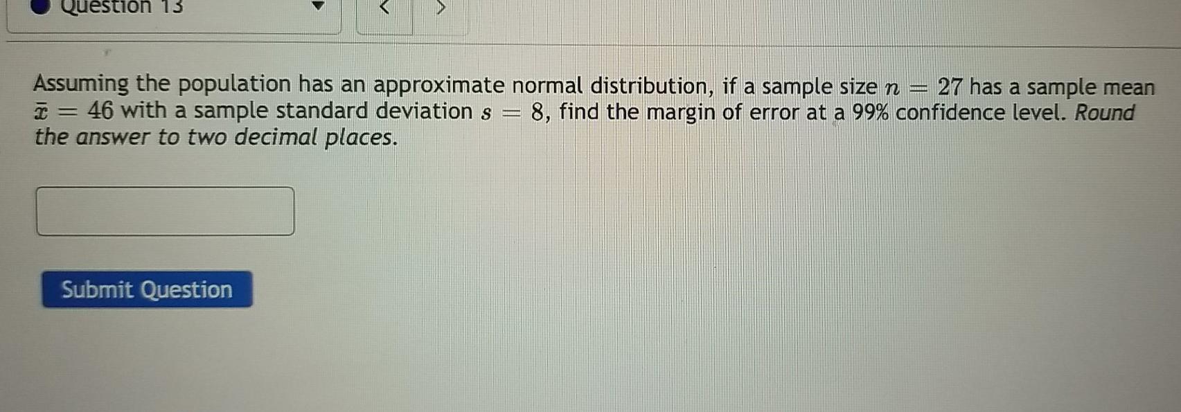 Solved Question 13 Assuming the population has an | Chegg.com
