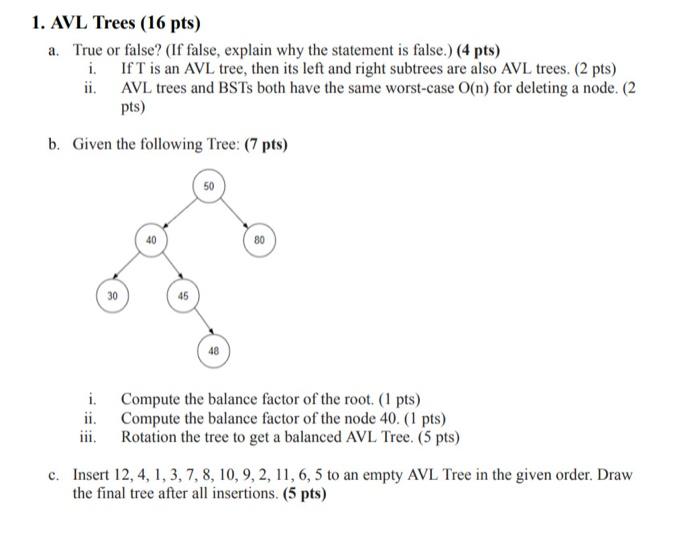 Solved 1. AVL Trees (16 pts) a. True or false? (If false, | Chegg.com