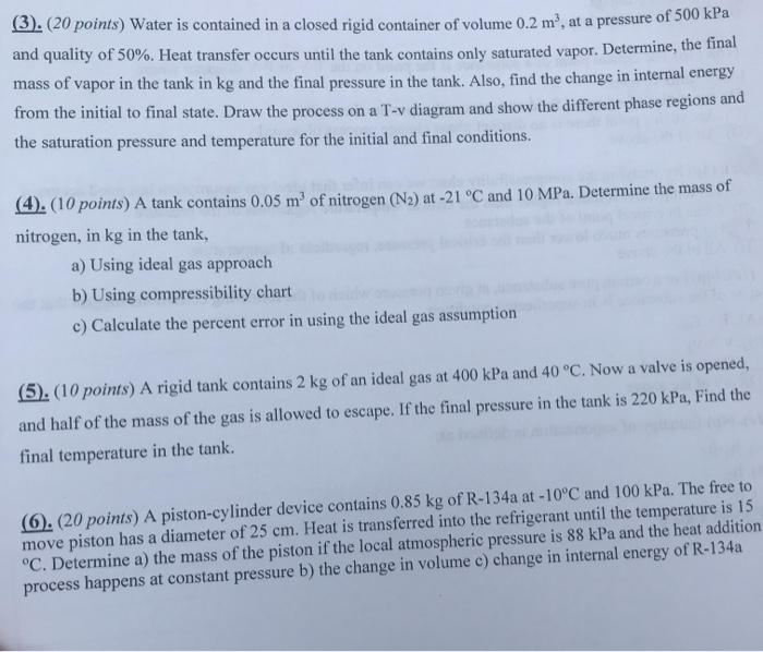Solved 3). (20 points) Water is contained in a closed rigid | Chegg.com Solved 3). (20 points) Water is contained in a closed rigid | Chegg.com