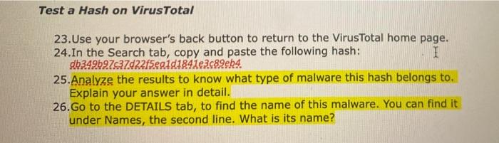 Solved Test a Hash on VirusTotal 23. Use your browser's back | Chegg.com