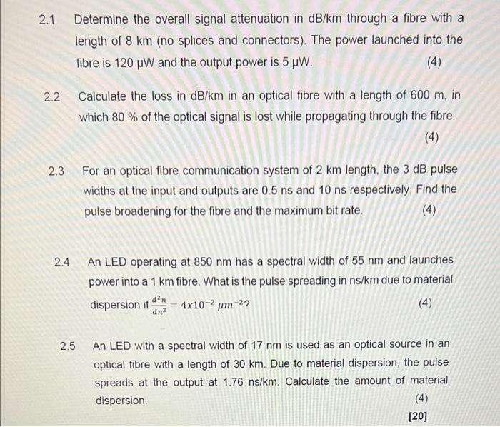 Solved 2.1 Determine the overall signal attenuation in dB/km | Chegg.com