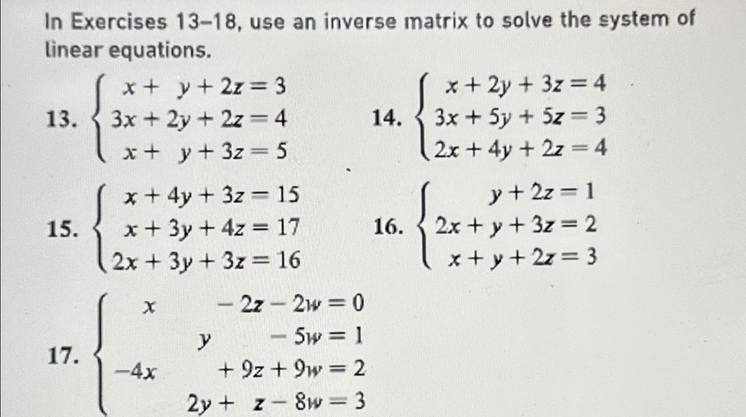 Solved In Exercises 13-18, ﻿use an inverse matrix to solve | Chegg.com
