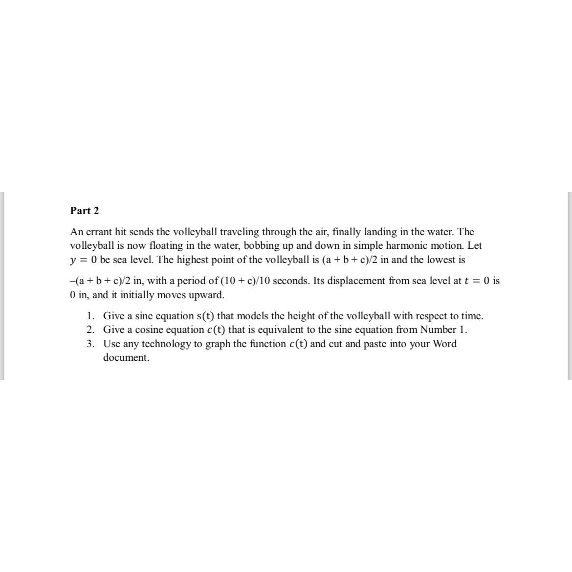 Solved Given:a=9b=1c=5Part 2An errant hit sends the | Chegg.com