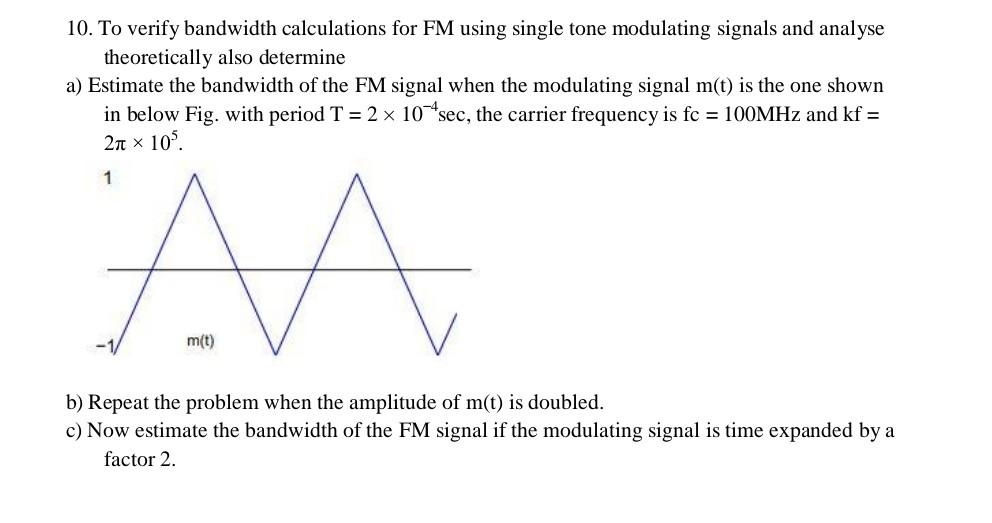 10. To verify bandwidth calculations for FM using | Chegg.com