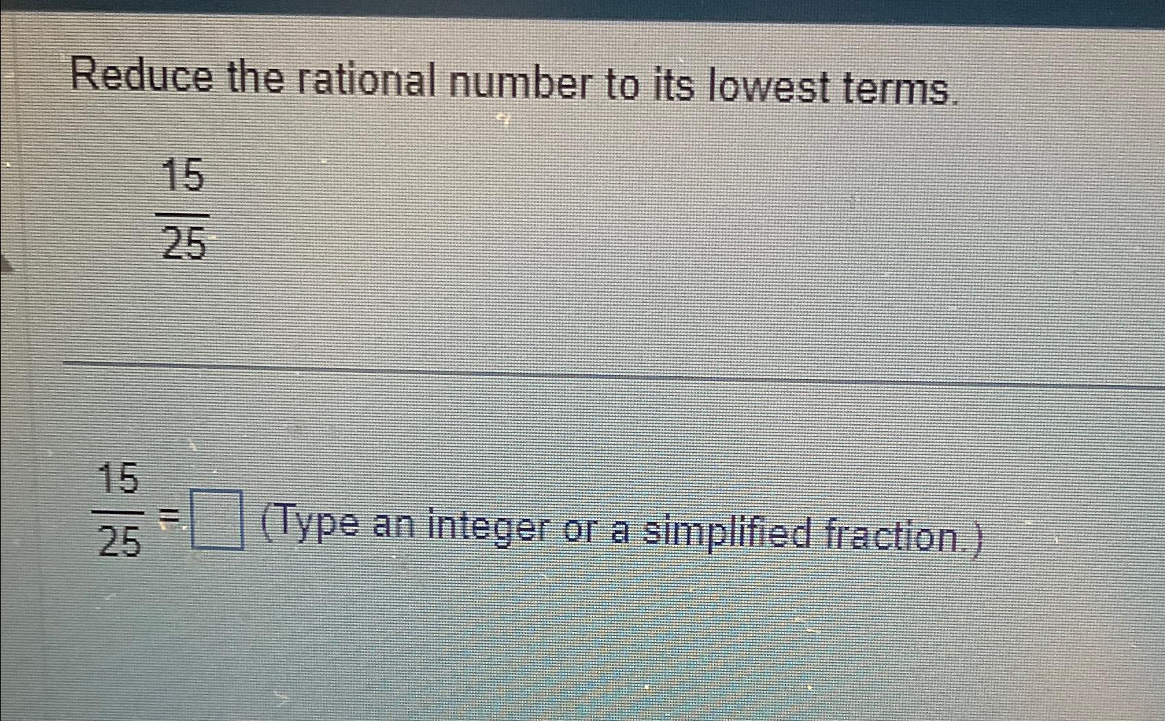 Solved Reduce the rational number to its lowest | Chegg.com