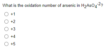 Solved What is the oxidation number of arsenic in | Chegg.com