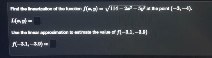 Solved Find the linearization of the function | Chegg.com