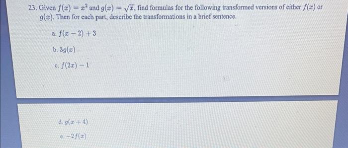 Solved 23. Given f(x)=x2 and g(x)=x, find formulas for the | Chegg.com