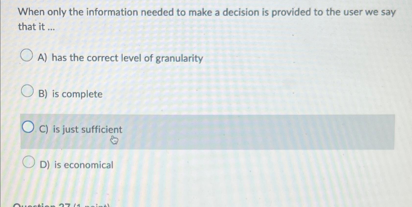 Solved When only the information needed to make a decision | Chegg.com