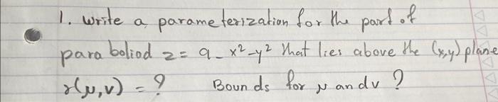 Solved 1. Write a parameterization for the part of | Chegg.com