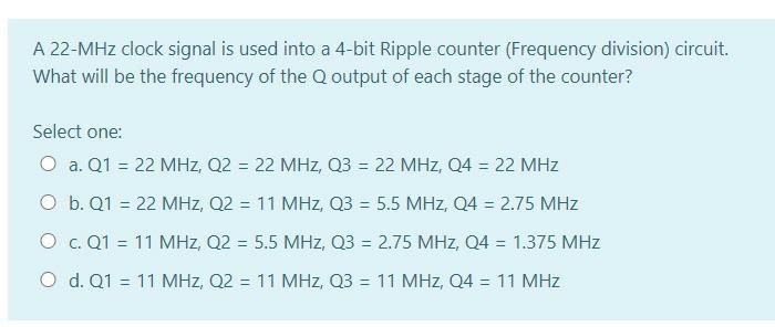 Solved A 22-MHz clock signal is used into a 4-bit Ripple | Chegg.com